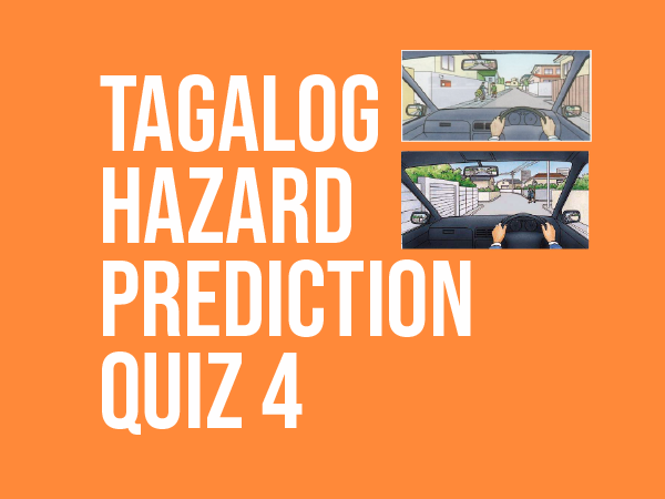 Honmen Tagalog Hazard Prediction Test 4 » Gaijin World