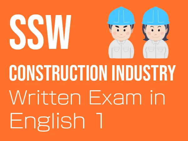 Specified Skilled Worker (SSW) Construction Industry Written ...